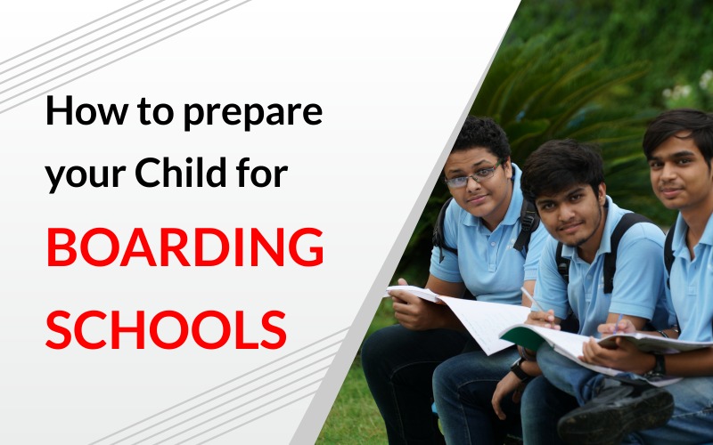 How to prepare your child for boarding schools